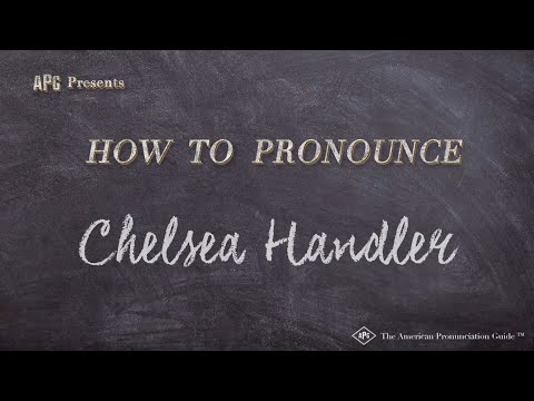 How to Pronounce Chelsea Handler (Real Life Examples!)