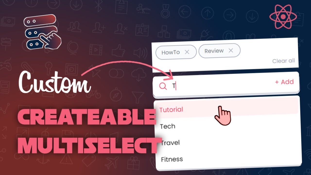 Custom Createable Multi Selector Using React js and Tailwind css | Createable Multiselect