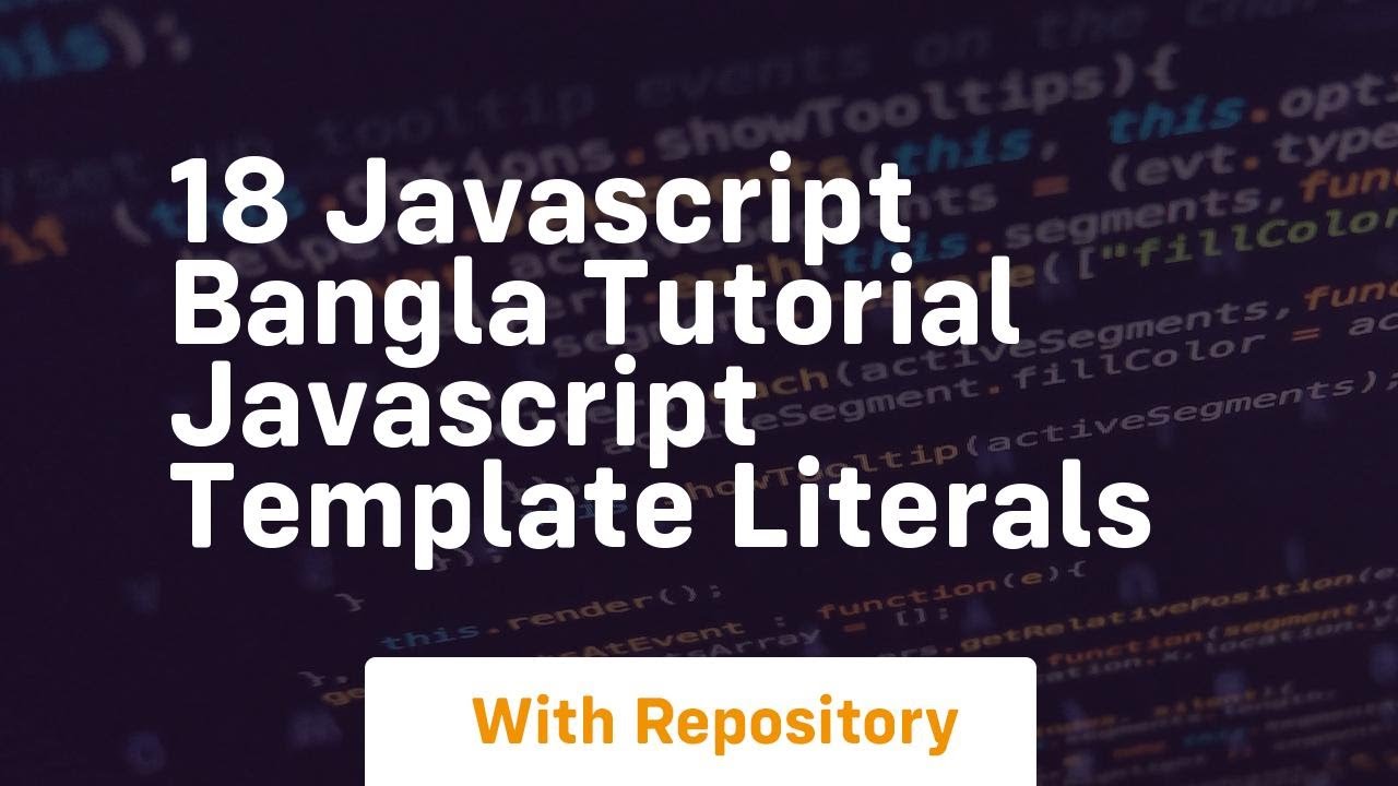 18 javascript bangla tutorial javascript template literals