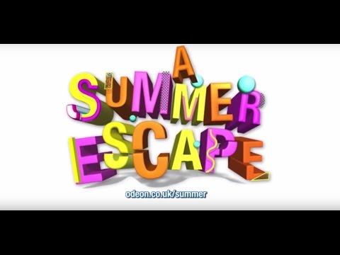 Summer Escape at ODEON