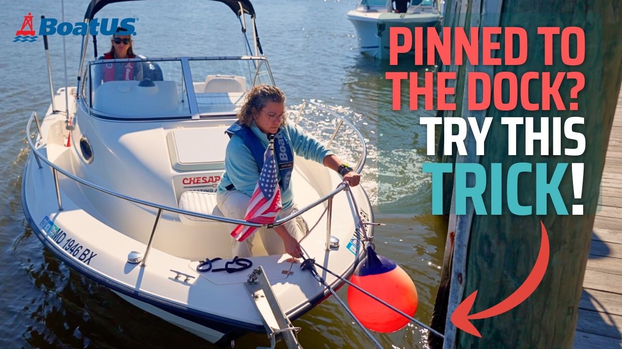 Wind, Current Got You Stuck On The Dock? Try This TRICK To Leave! | BoatUS