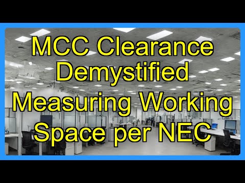 MCC Clearance Demystified Measuring Working Space per NEC