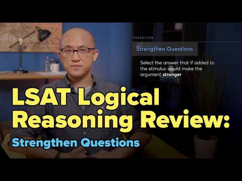 LSAT Logical Reasoning Review: Strengthen Questions