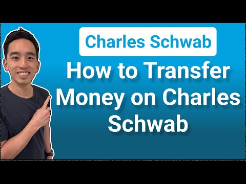 How to Transfer Money to a Charles Schwab Account | 2024