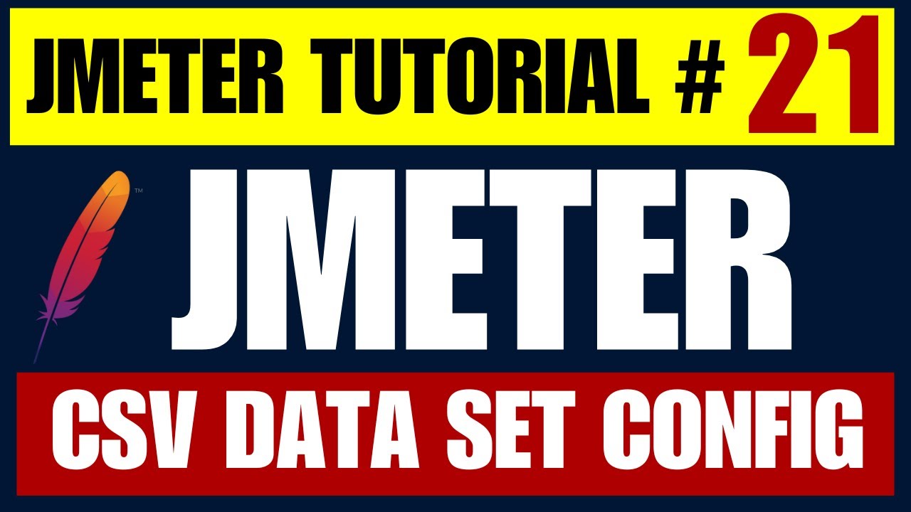 JMeter Tutorial #21 | CSV Data Config for Data-Driven Testing