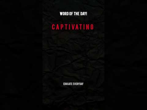 CAPTIVATING MEANING! #shorts #viral #wordofthedayenglish