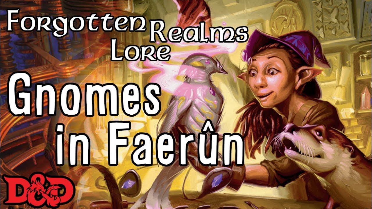 Forgotten Realms Lore - Gnomes