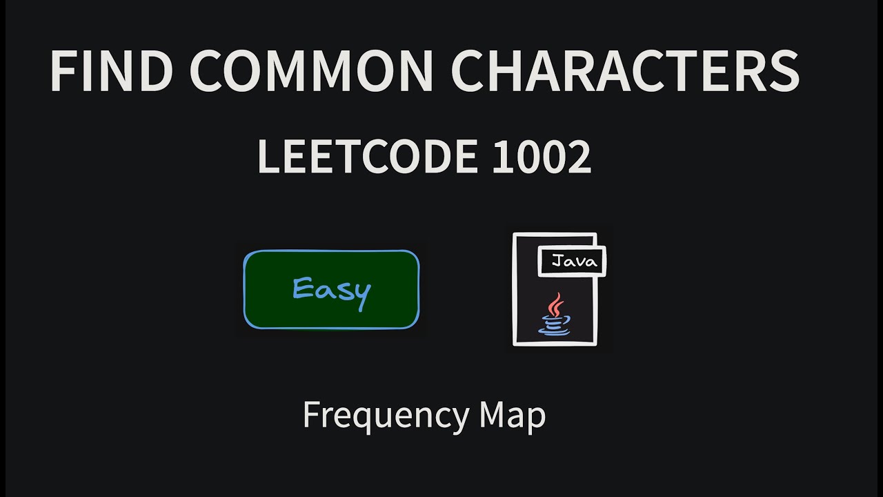 Find Common Characters - Leetcode 1002 - Java