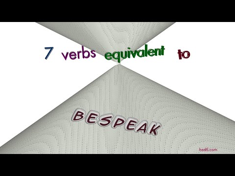 bespeak - 7 verbs which are synonyms of bespeak (sentence examples)