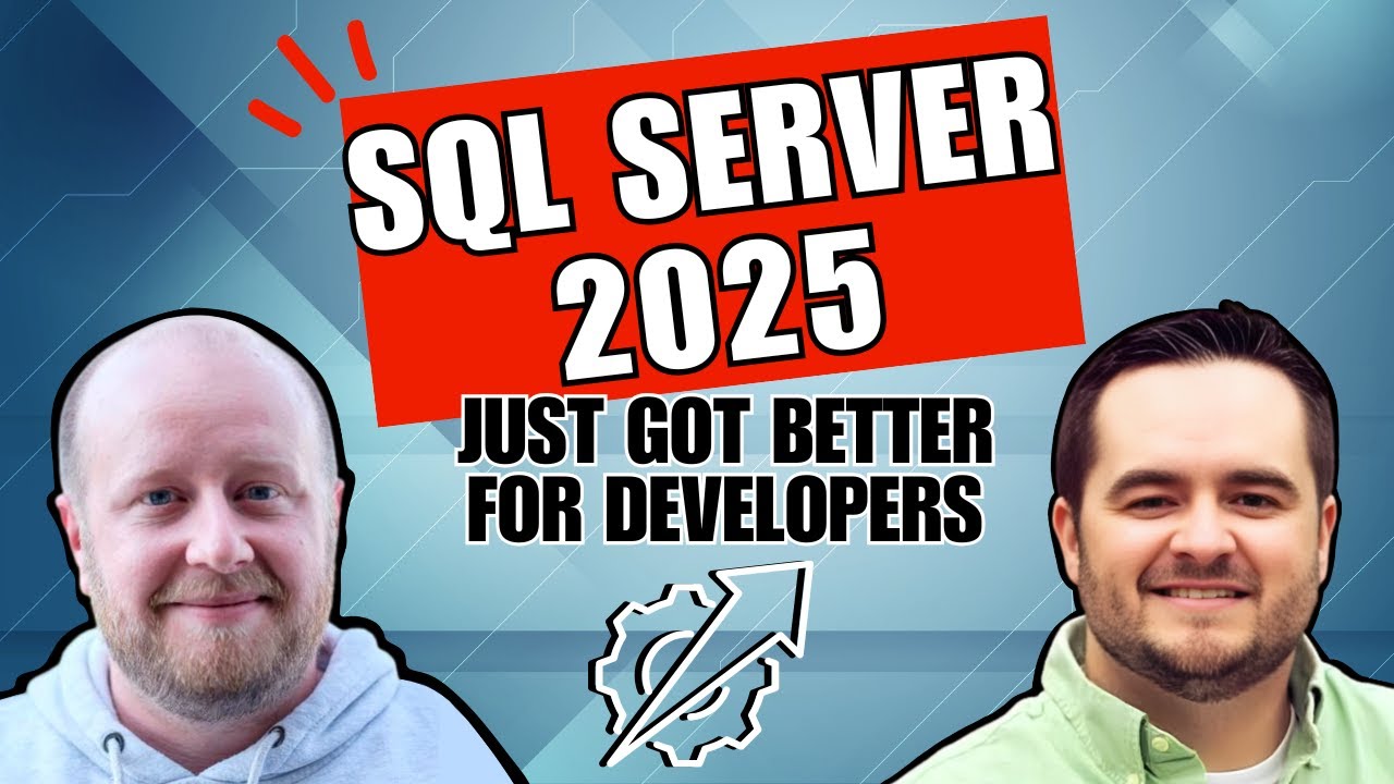 SQL Server 2025 Developer Experience | TSQL, JSON Functionality, & Standard Developer Edition