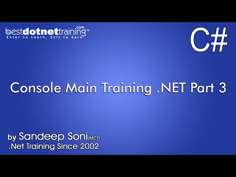 Learn Console Main training NET Part 3 | BestDotNetTraining - Mind Luster