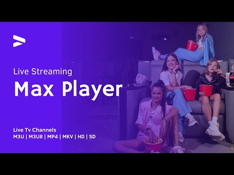 Free IP TV Channels Mobile app - Max M3u8 Player