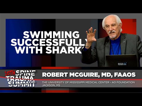 Swimming Successfully with Sharks - Robert McGuire, MD, FAAOS