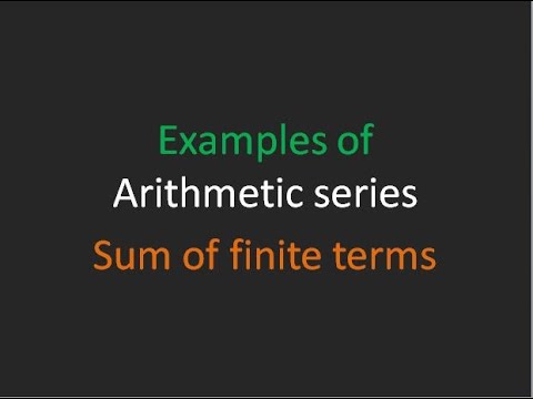 Arithmetic series examples video 1
