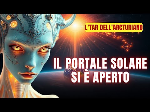 [Arcturian Tar]🔥 THE SOLAR PORTAL IS OPEN! What will the summer solstice unleash?