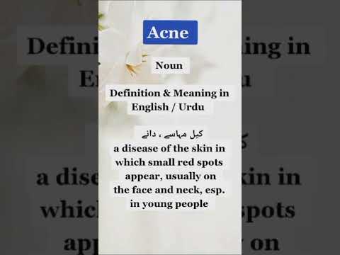 Dictionary words Definition & Meaning in English/urdu with Example sentences (Acne)