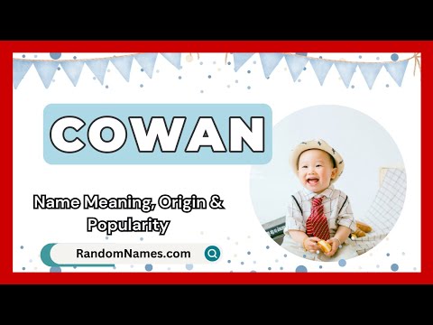 Cowan - Baby Boy Name Meaning, Origin & Popularity - RandomNames.com