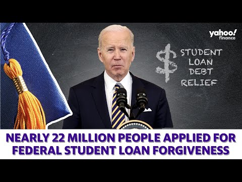 Nearly 22 million people have applied for federal student loan relief