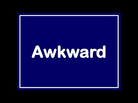 Vocabulary Builder | AWKWARD | Pronunciation | Meaning | Antonyms | Synonyms |