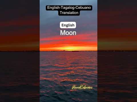 Moon | English-Tagalog-Cebuano Translation