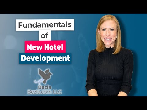 Fundamentals of New Hotel Development | Hotel Marketing