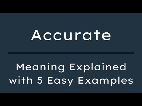 Accurate Meaning in English With 5 Example Sentences, Accurate Meaning in English