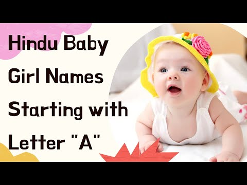 Hindu baby girl names starting with letter 'A'/ Hindu baby girl names and meanings