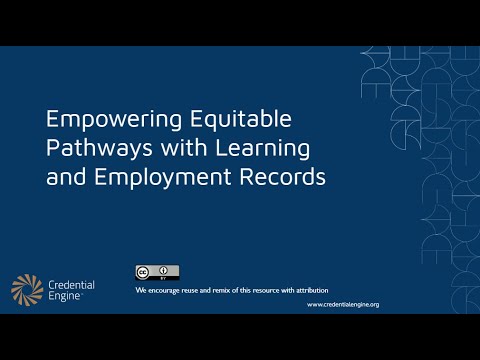 Empowering Equitable Pathways with Learning and Employment Records Webinar