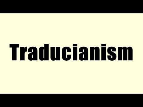 Traducianism