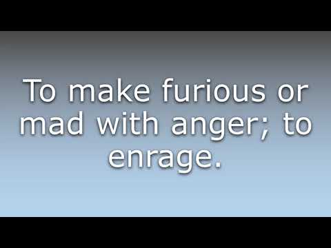 What does Infuriate mean?