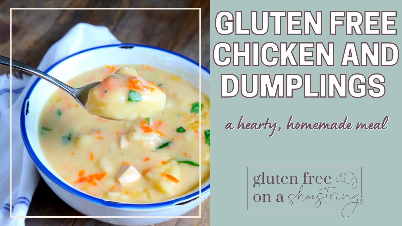 Gluten Free Chicken and Dumplings from Scratch