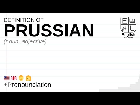 PRUSSIAN meaning, definition & pronunciation | What is PRUSSIAN? | How to say PRUSSIAN