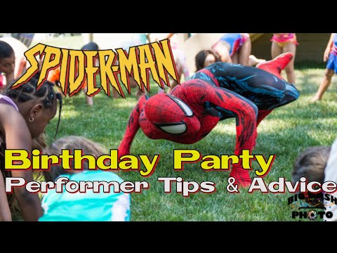 The Spider-Man Birthday Party "PERFORMER TIPS & ADVICE" (ft.TstunningSpidey)