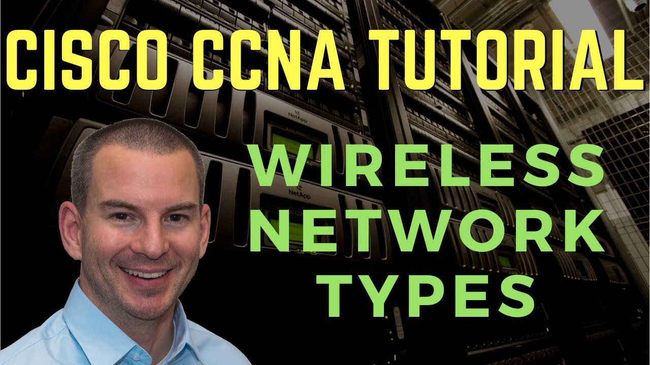 Cisco Wireless Network Types