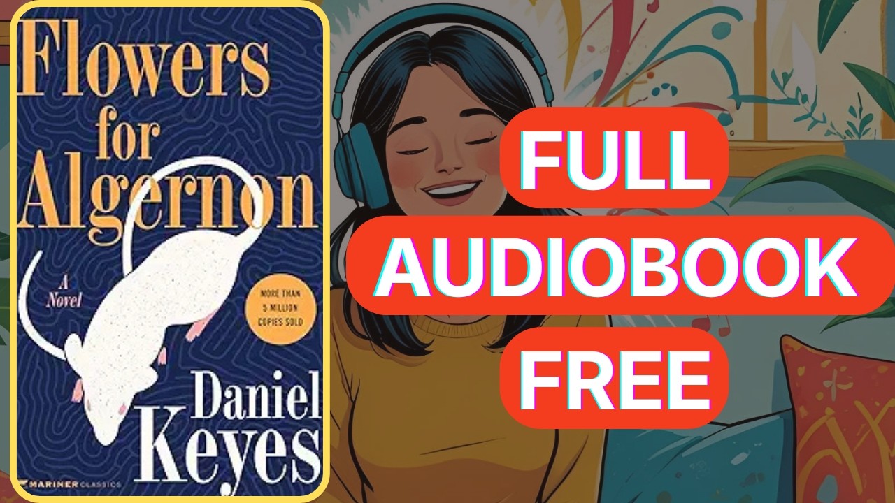 Flowers for Algernon by Daniel Keyes [Full Audiobook Free]