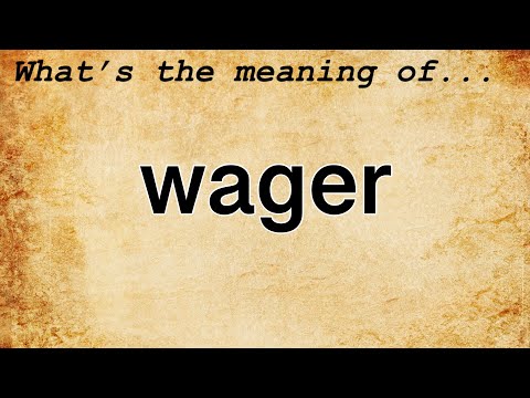 Wager Meaning : Definition of Wager