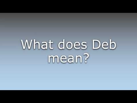 What does Deb mean?