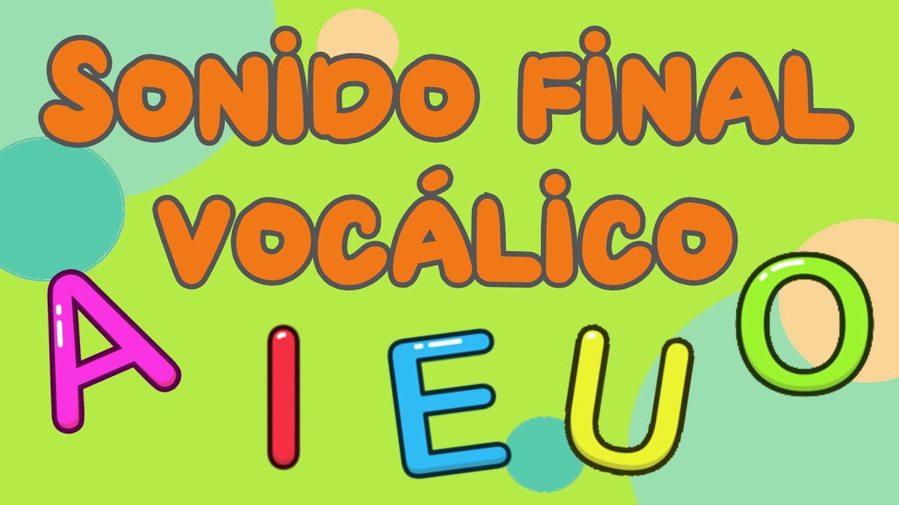 Sonido final vocálico