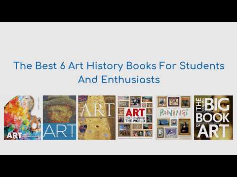 Best 6 Art History Books For Students And Enthusiasts
