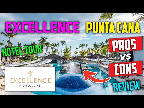 Excellence Punta Cana Hotel Tour & Review | Dominican Republic