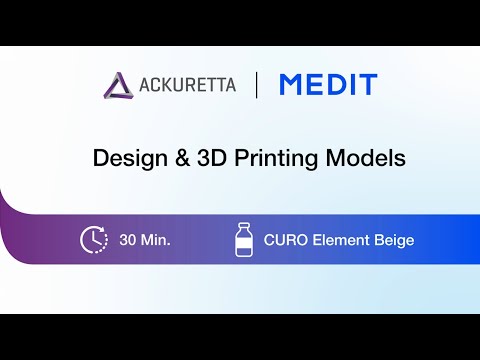 Ackuretta & Medit - Workflow - Design & 3D Printing Models