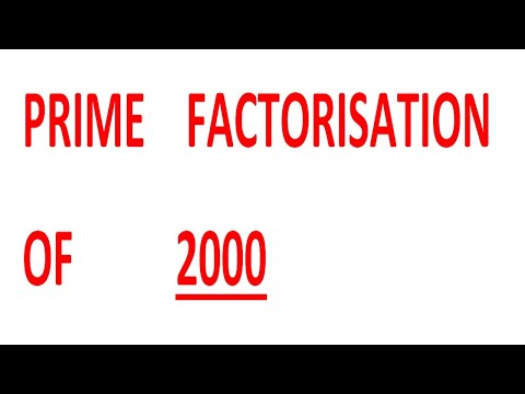 PRIME FACTORISATION OF 2000