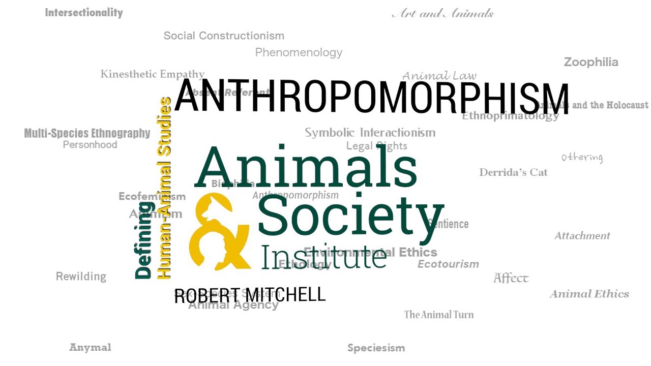 Defining Anthropomorphism with Robert Mitchell - ASI's Defining Human-Animal Studies 23
