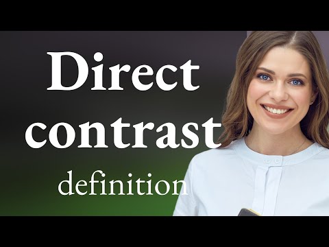 Direct contrast — DIRECT CONTRAST definition
