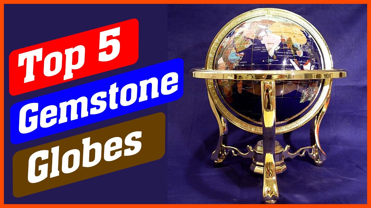 Top 5 Best Gemstone Globes in 2021  Buying Guide