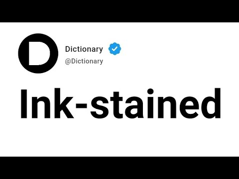 Ink-stained Meaning In English