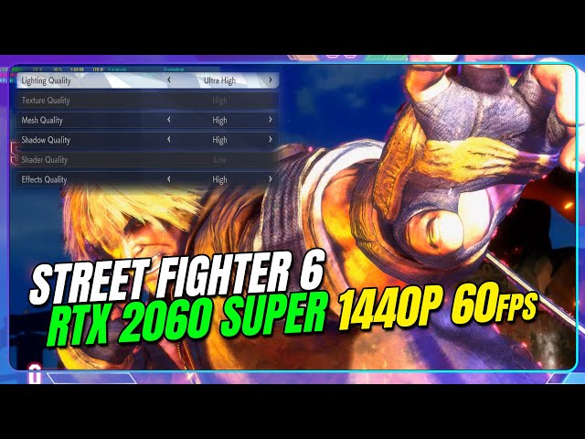 Best Street Fighter 6 graphics settings for RTX 2060 and RTX 2060 Super