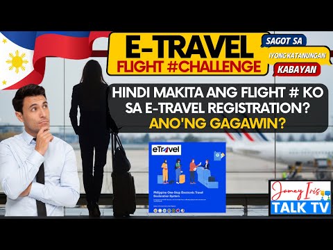E-Travel Challenge Solution to Flight Number not Found - Online Registration | AnongGagawin?