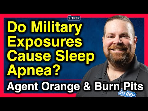 Does Agent Orange or Burn Pits cause Sleep Apnea? | Military Exposures and Sleep Apnea | theSITREP