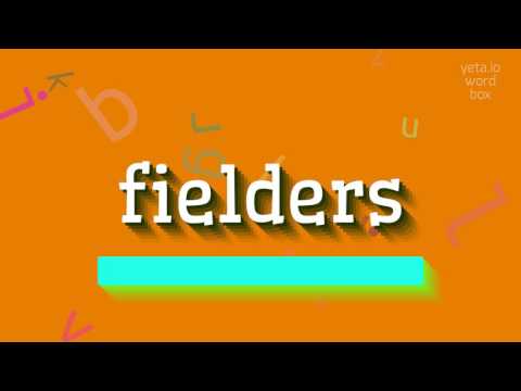 FIELDERS - HOW TO PRONOUNCE FIELDERS? #fielders